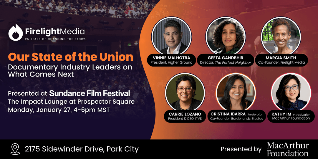 Our State of the Union: Documentary Industry Leaders on What Comes Next | Events | Firelight Media
